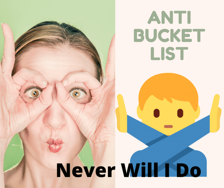 Anti - Bucket List - Don't Do Them, Ever!