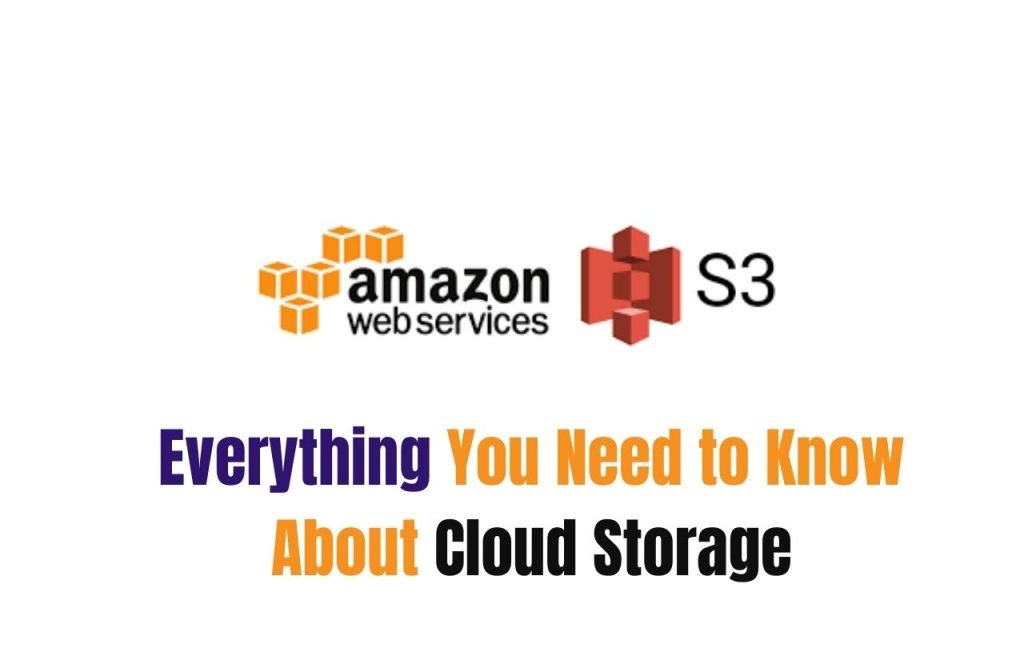 Amazon S3 Bucket - Everything You Need to Know About Cloud Storage